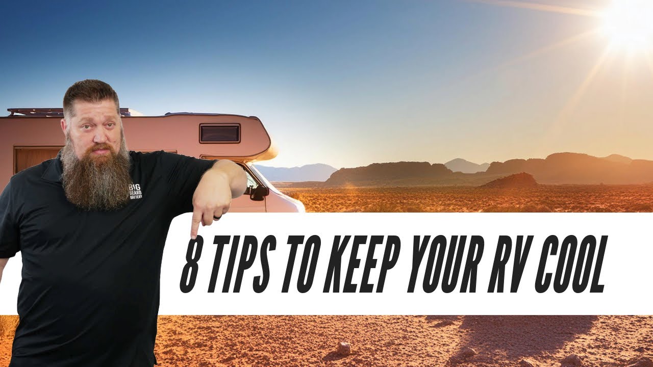 8 Tips To Keep Your RV Cool - YouTube