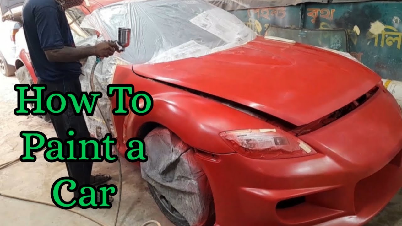 How To Paint a Car - Mazda Car Painting - Mechanic Mamun - YouTube