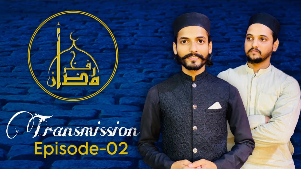 Fakhr-e-Ramzan Transmission | Episode 02 | With Touheed Khan | 5 April 2023 - YouTube