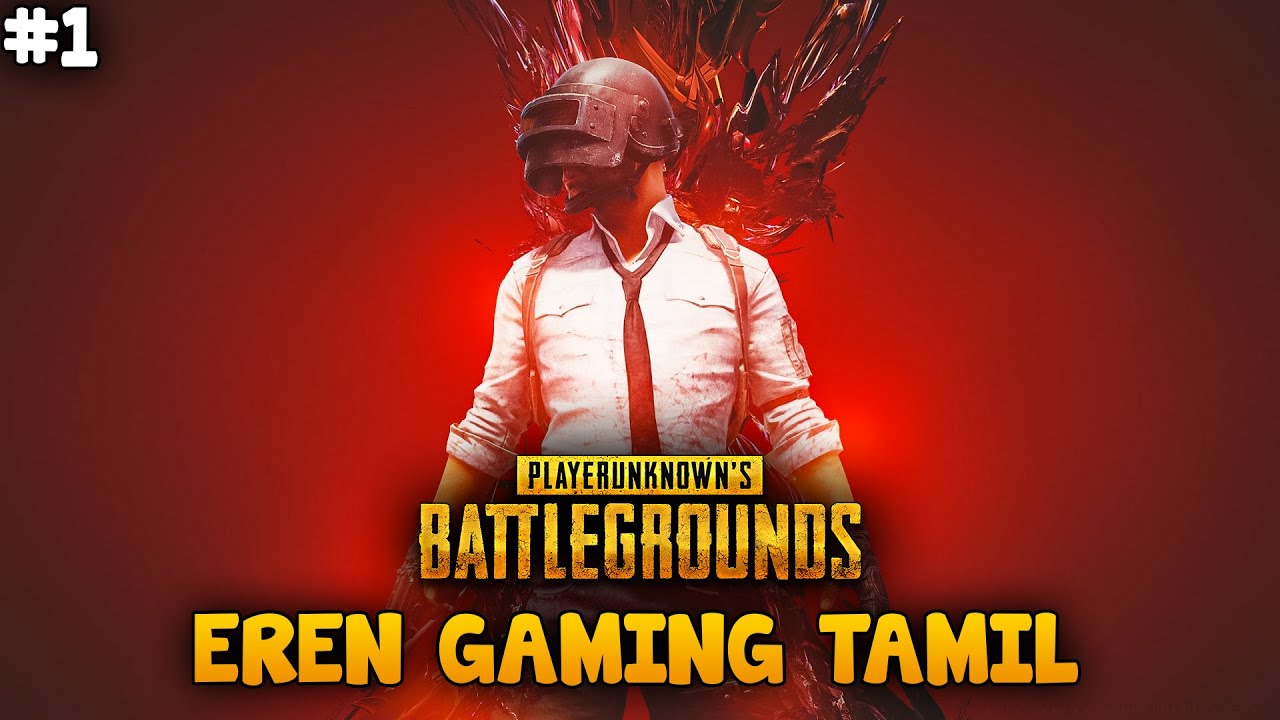 Pubg PC #1 | Eren Gaming Tamil - YouTube