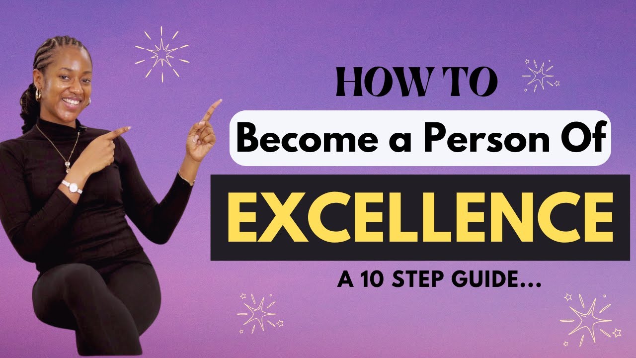 Become An Excellent Person & Stand Out in Everything You Do With This ...