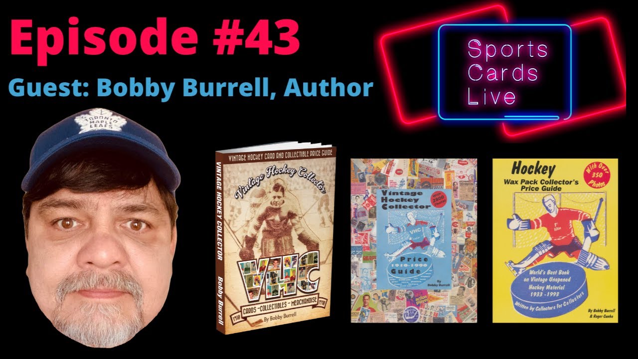 Sports Cards Live #43 - With Bobby Burrell, Hobby Author and Historian ...