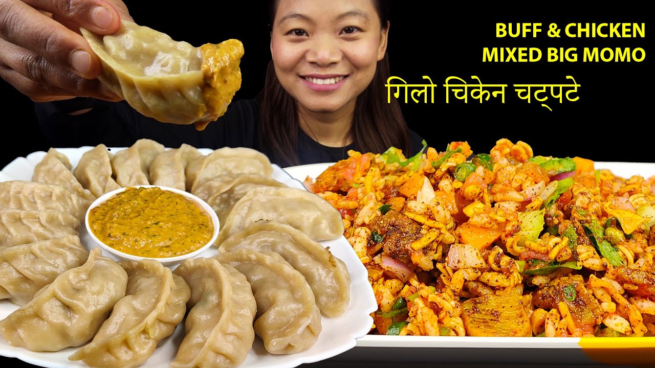 EATING BUFF/CHICKEN BIG MOMO | SPICY CHICKEN WAIWAI CHATPATE | गिलो ...