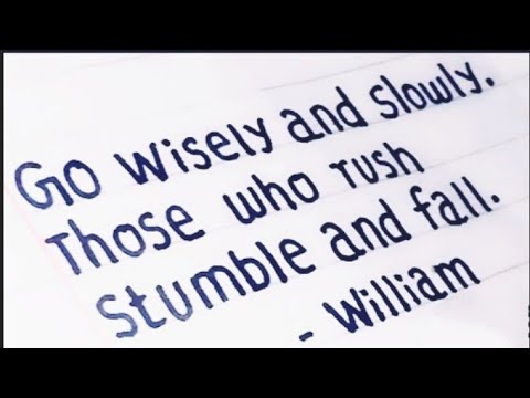 Handwriting - Go wisely and slowly....... #quotes #shakespeare # ...
