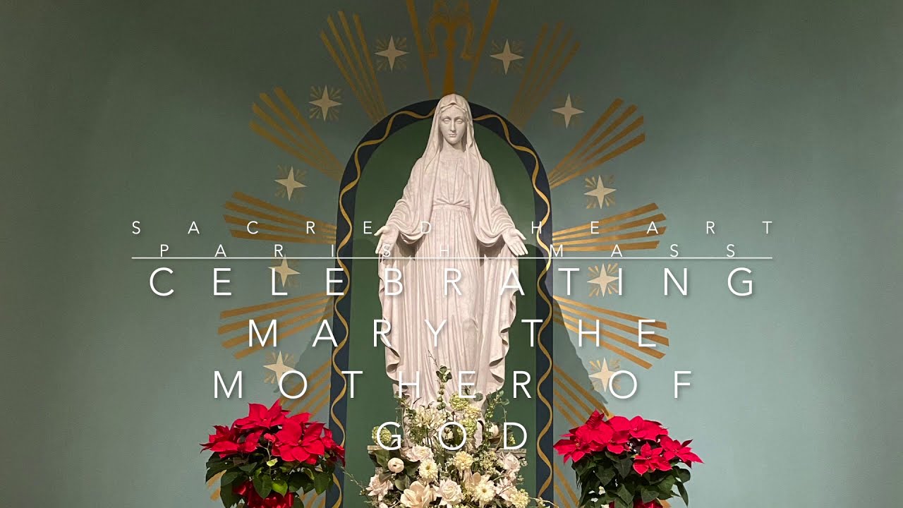 Feast of Mary, The Mother of God | January 1, 2021 - YouTube