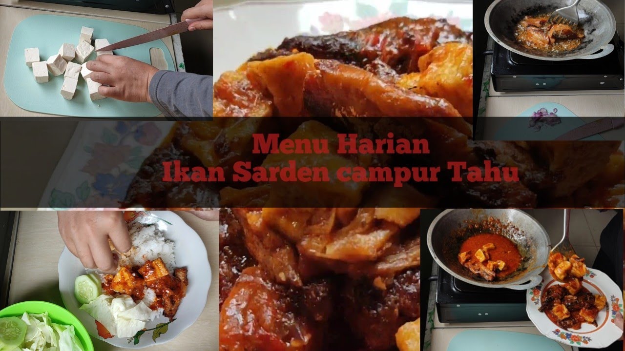 Masak Ikan Sarden campur Tahu | Menu Harian Sederhana @Upiak_Bancah ...