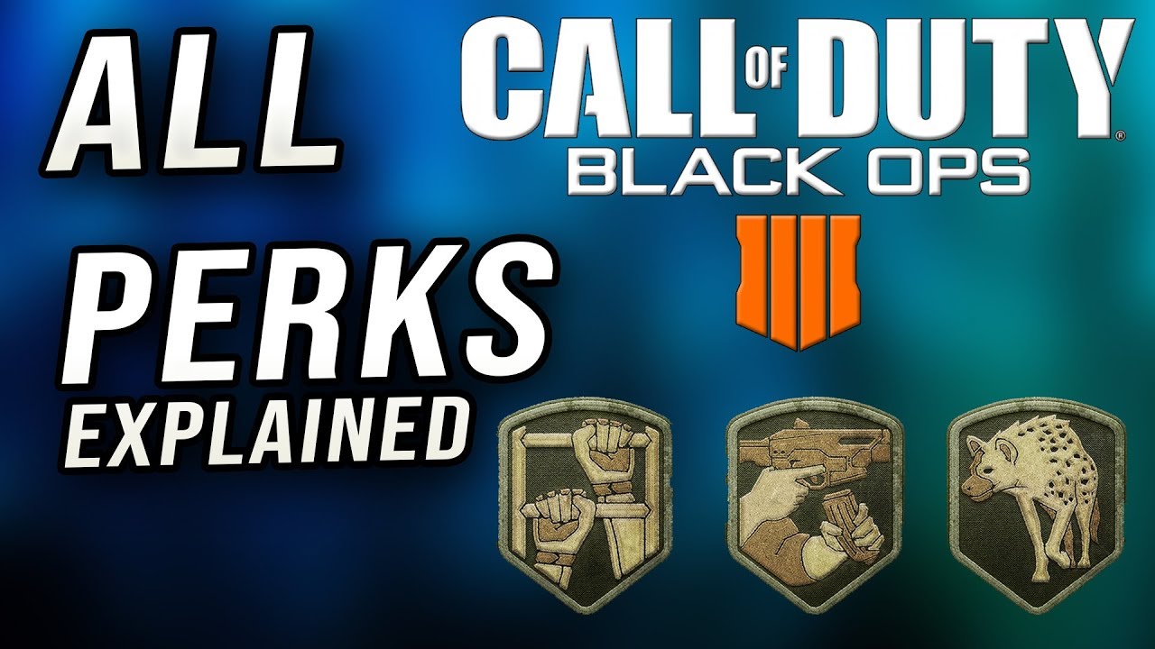 Call Of Duty Black Ops 4 Blackout - ALL Perks Explained! - YouTube