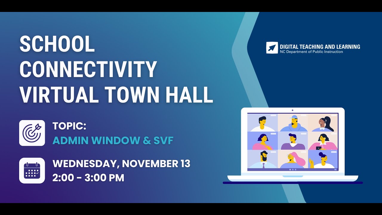 School Connectivity Virtual Town Hall - Admin Window & SVF - YouTube