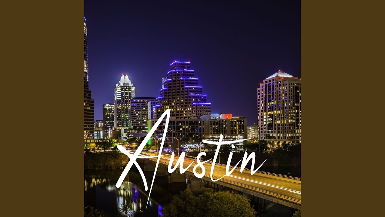 Austin - YouTube