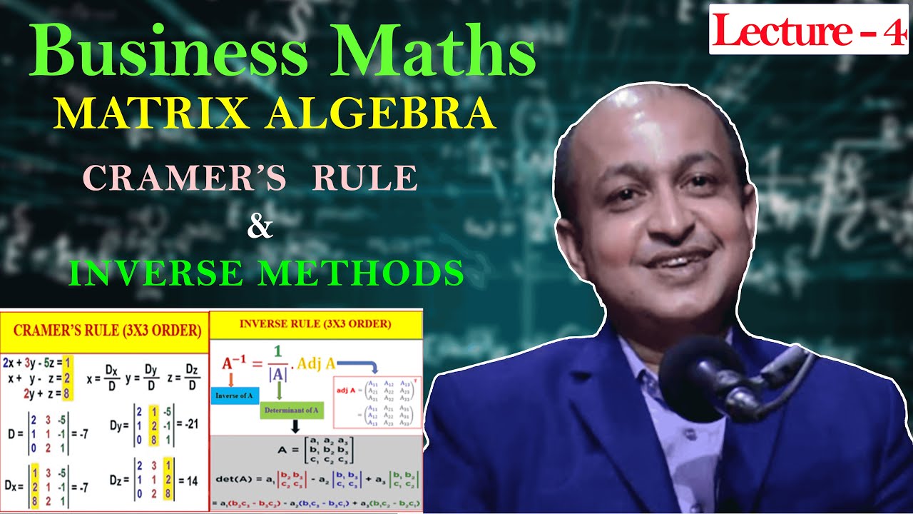 Business Math, Matrix Algebra (INVERSE METHOD) For BBA, BBS, MBA, Pvt, Pub & NU, Lecture -4 ...