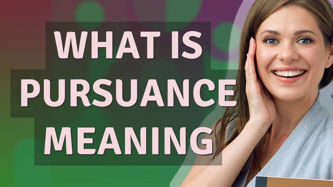 Pursuance | meaning of Pursuance - YouTube