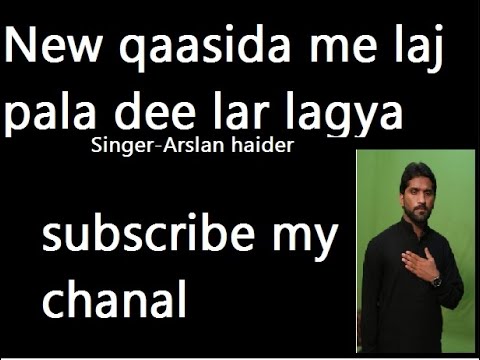 New qasida me lajpala dee lar lagya by arslan haider kandiwal chiniot ...