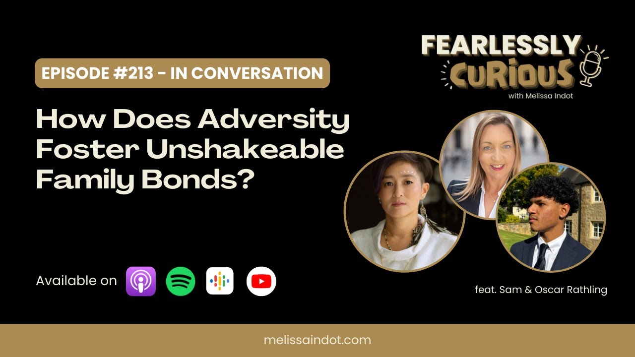 S02E13 - How Does Adversity Foster Unshakeable Family Bonds? With Sam ...