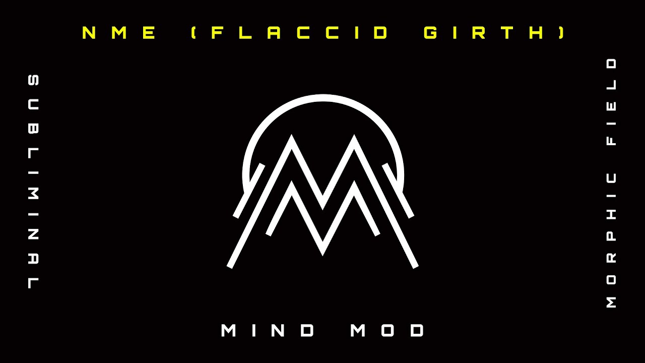 NATURAL MALE ENHANCEMENT (FLACCID GIRTH) SUBLIMINAL | MORPHIC FIELD | MIND MOD - YouTube