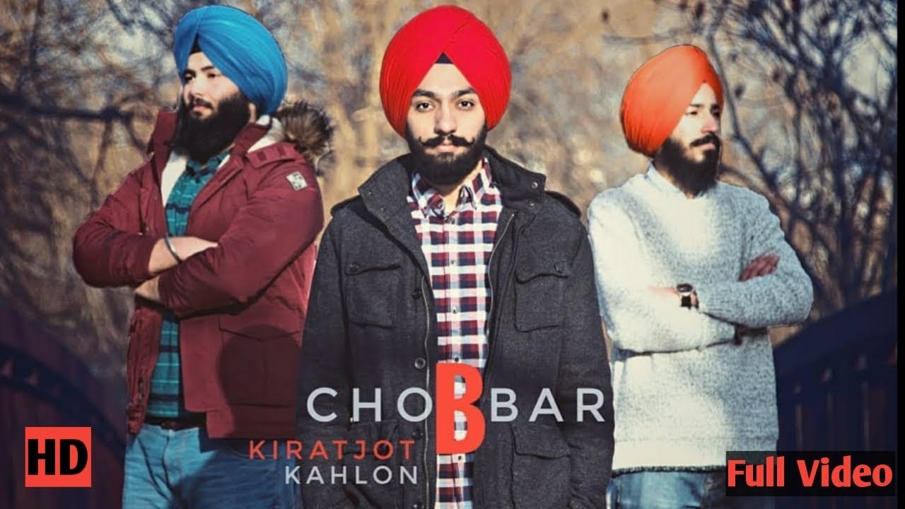 Chobbar (Full Video) | Kiratjot Kahlon | Chobar Yaaran da ae Yaar ...