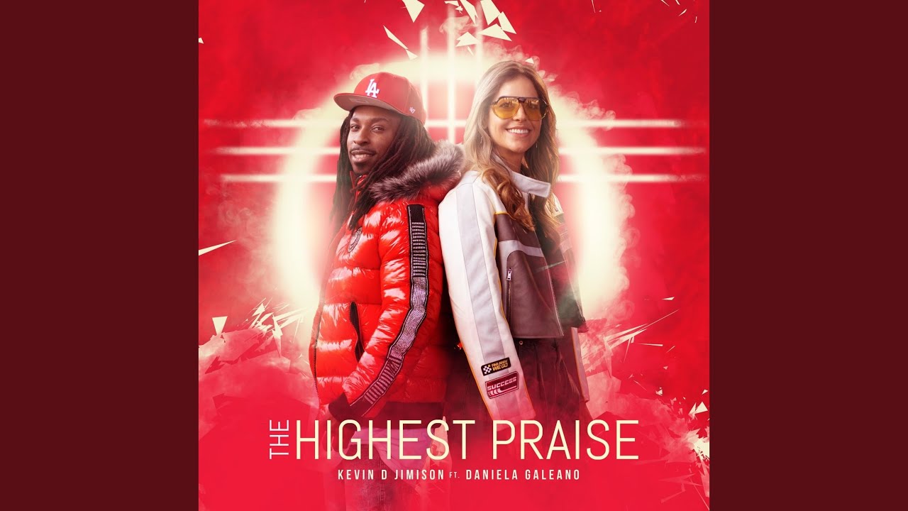 The Highest Praise (feat. Daniela Galeano) - YouTube