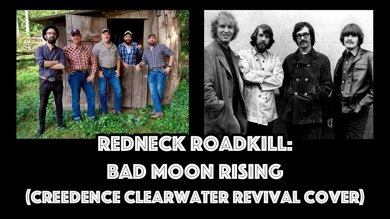 Redneck Roadkill - Bad Moon Rising - YouTube