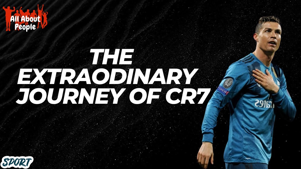 The extraordinary journey of Cristiano Ronaldo. Full story - YouTube