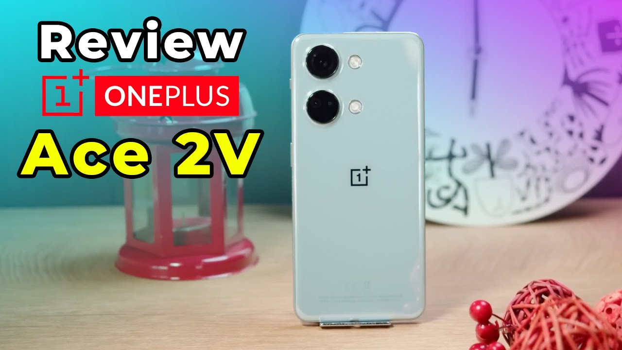 Đánh giá OnePlus Ace 2V: Rất ngon nhưng nhất định phải cân nhắc! - YouTube