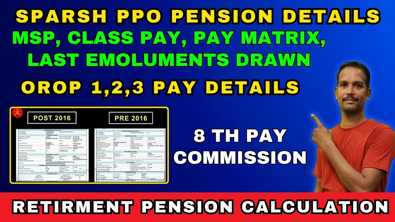 SPARSH PPO PAY DETAILS,OROP, 8 TH PAY COMMISSSION,PENSION CAL #pension ...