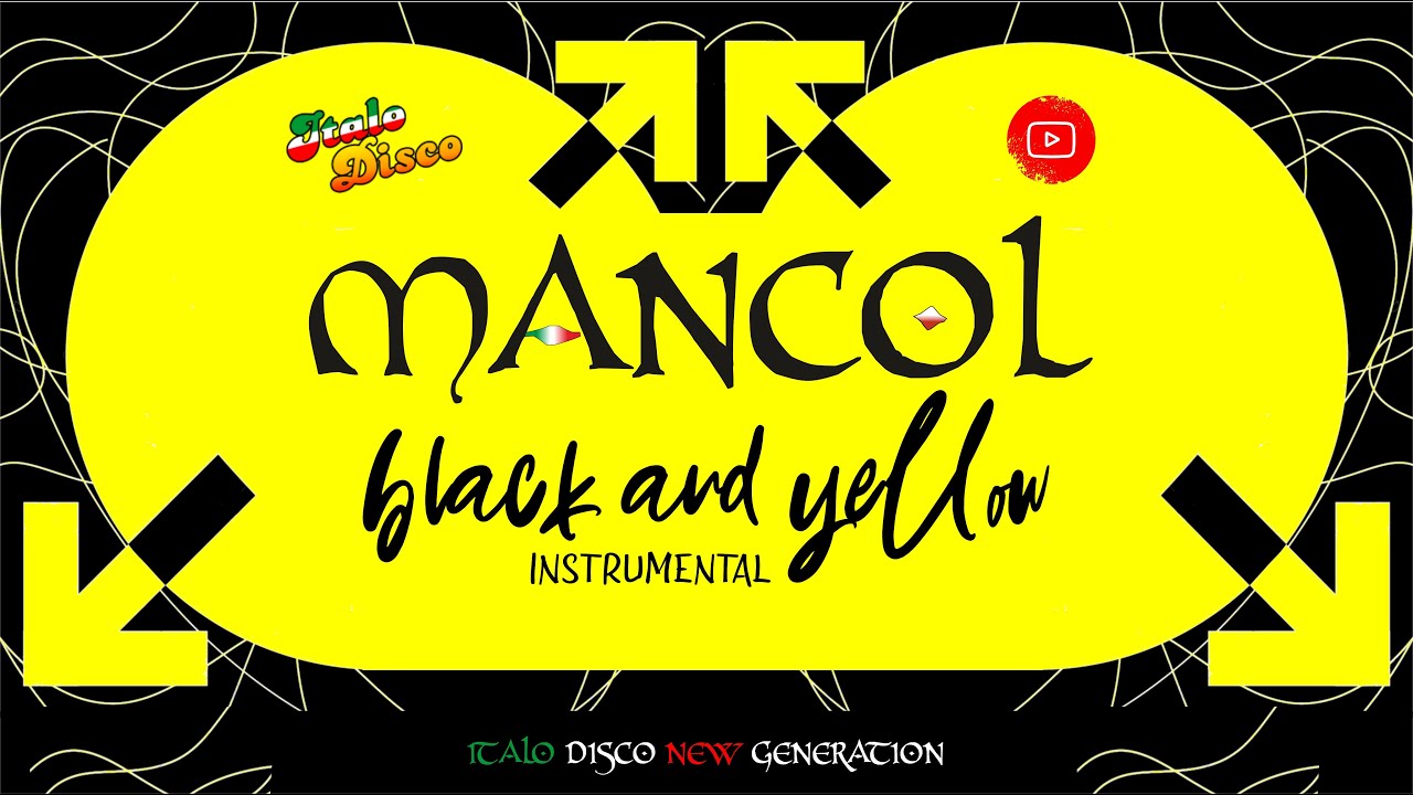 MANCOL - BLACK AND YELLOW (instrumental) / ITALO DISCO (2016) - YouTube