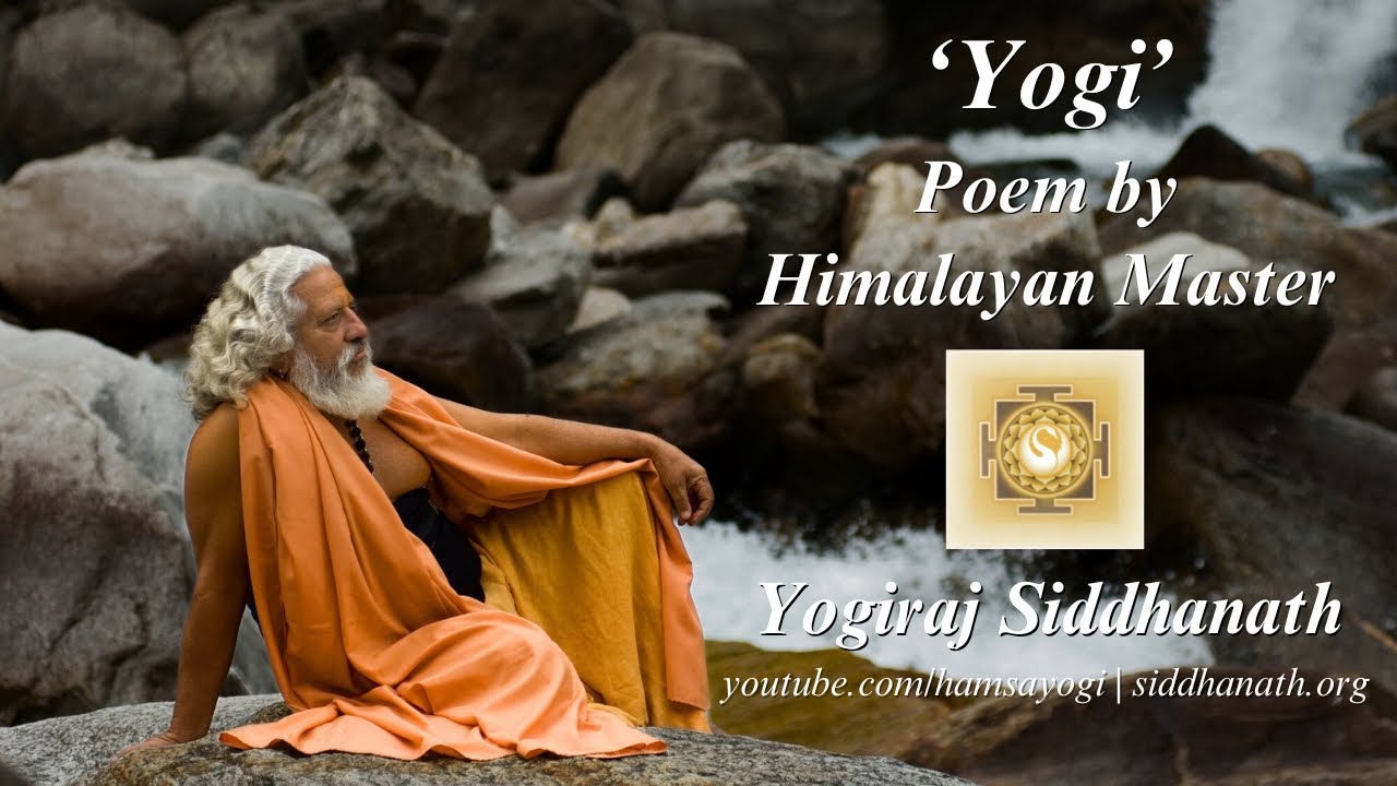 Yogi (Part 6) | Poem | Yogiraj Siddhanath - YouTube