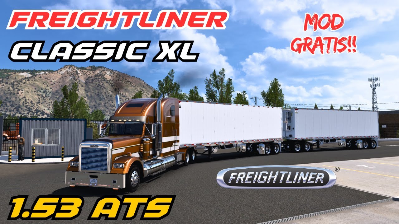ATS 1.53 Descarga FREIGHTLINER CLASSIC XL MOD GRATIS!! - YouTube