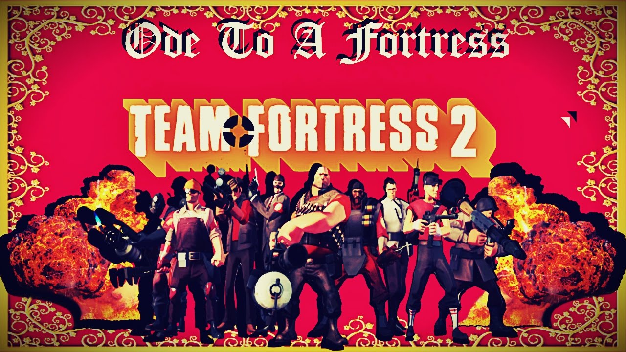 Team Fortress 2: Ode To A Fortress: A Video Game Poem - YouTube