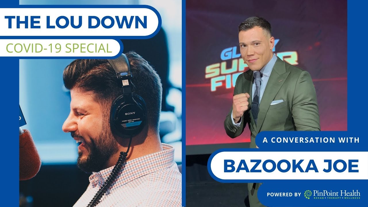 The Lou Down Ep. #005 w/ Joseph "Bazooka Joe" Valtellini - COVID-19 ...
