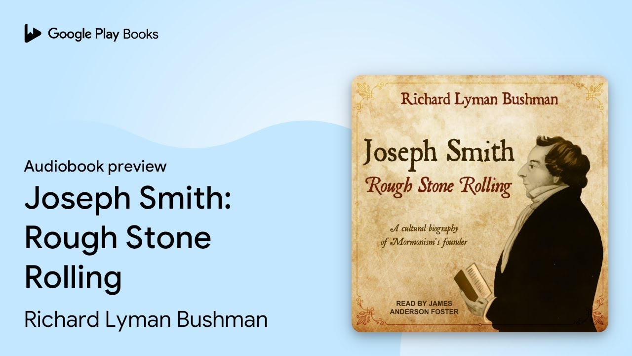 Joseph Smith: Rough Stone Rolling by Richard Lyman Bushman · Audiobook ...