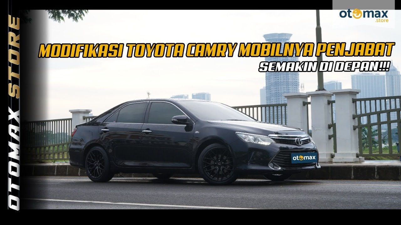 Modifikasi Toyota Camry !! Serba Hitam ,Auto Sangar | otomax store ...