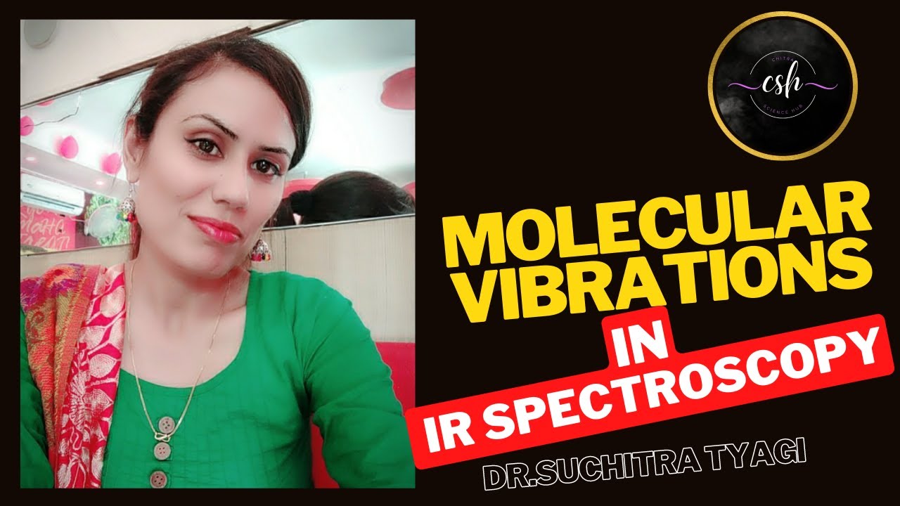 MOLECULAR VIBRATIONS IN IR SPECTROSCOPY - YouTube