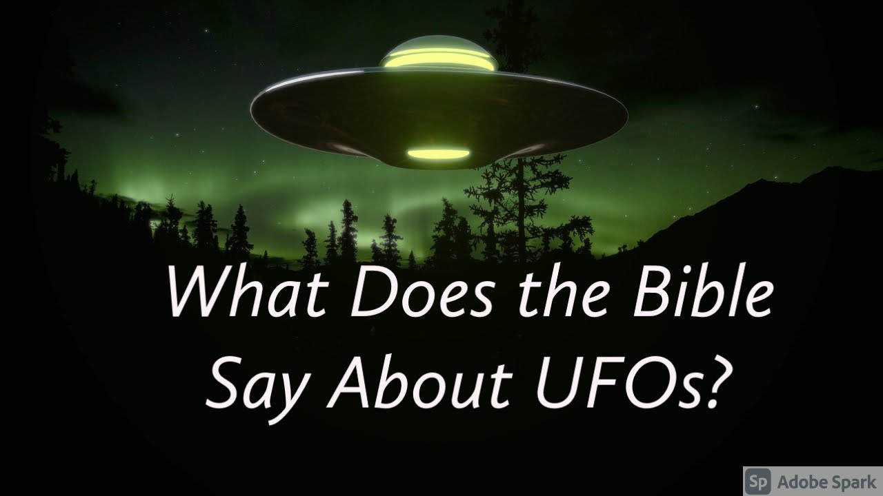 What Does the Bible Say About UFOs? - YouTube