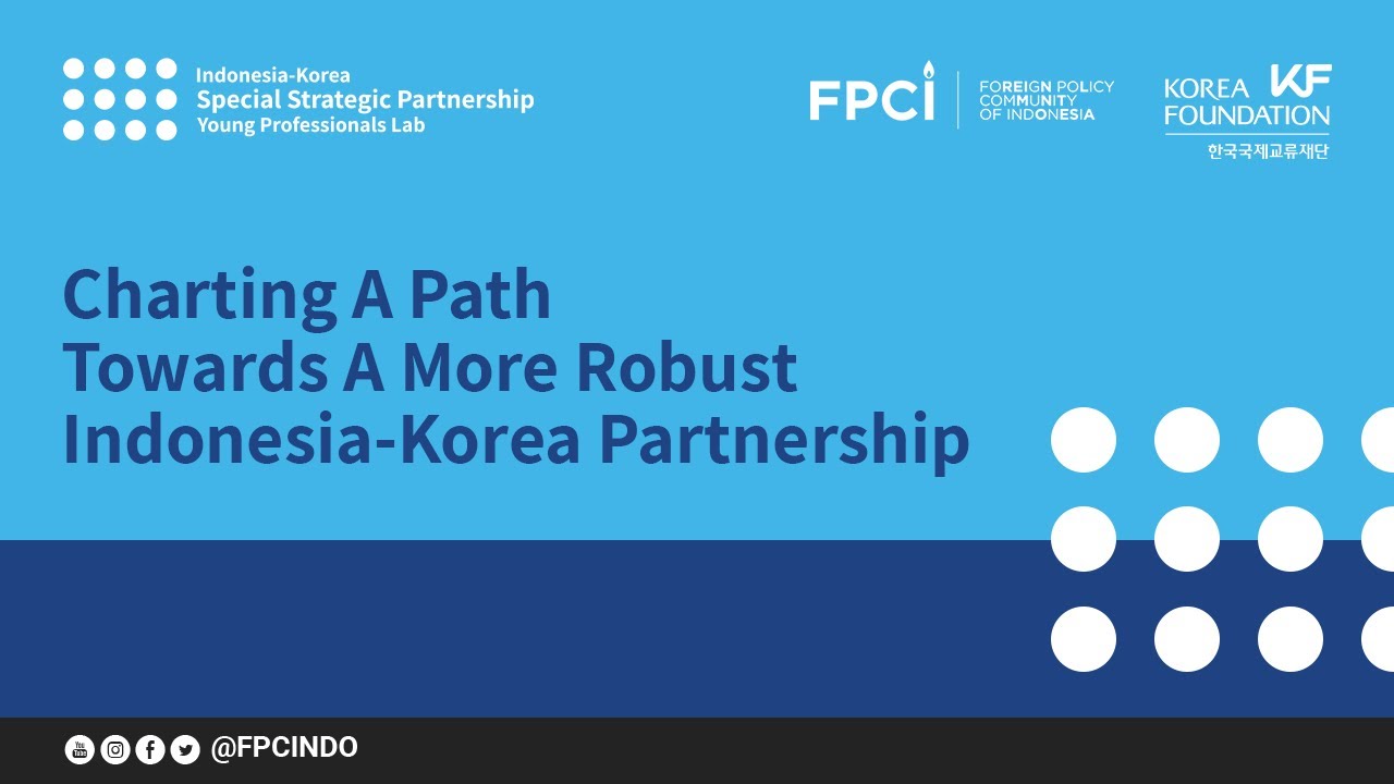 Charting A Path Towards A More Robust Indonesia-Korea Partnership - YouTube