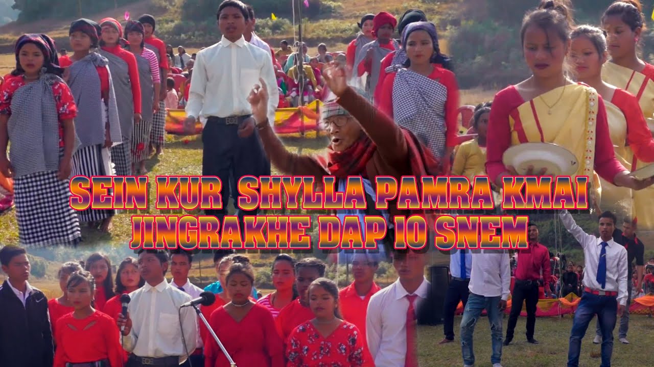 SEIN KUR SHYLLA PAMRA KMAI KA JINGRAKHE DAP 10 SNEM - YouTube