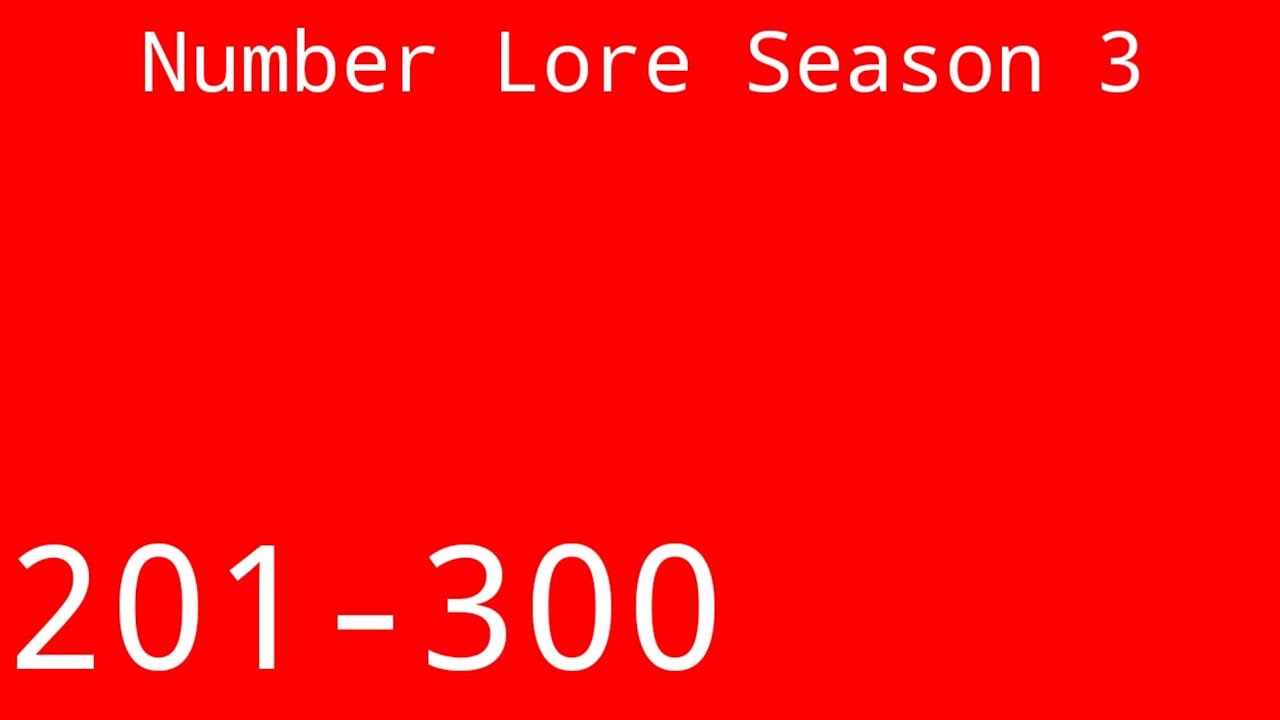 Number Lore 201-300 Season 3 - YouTube