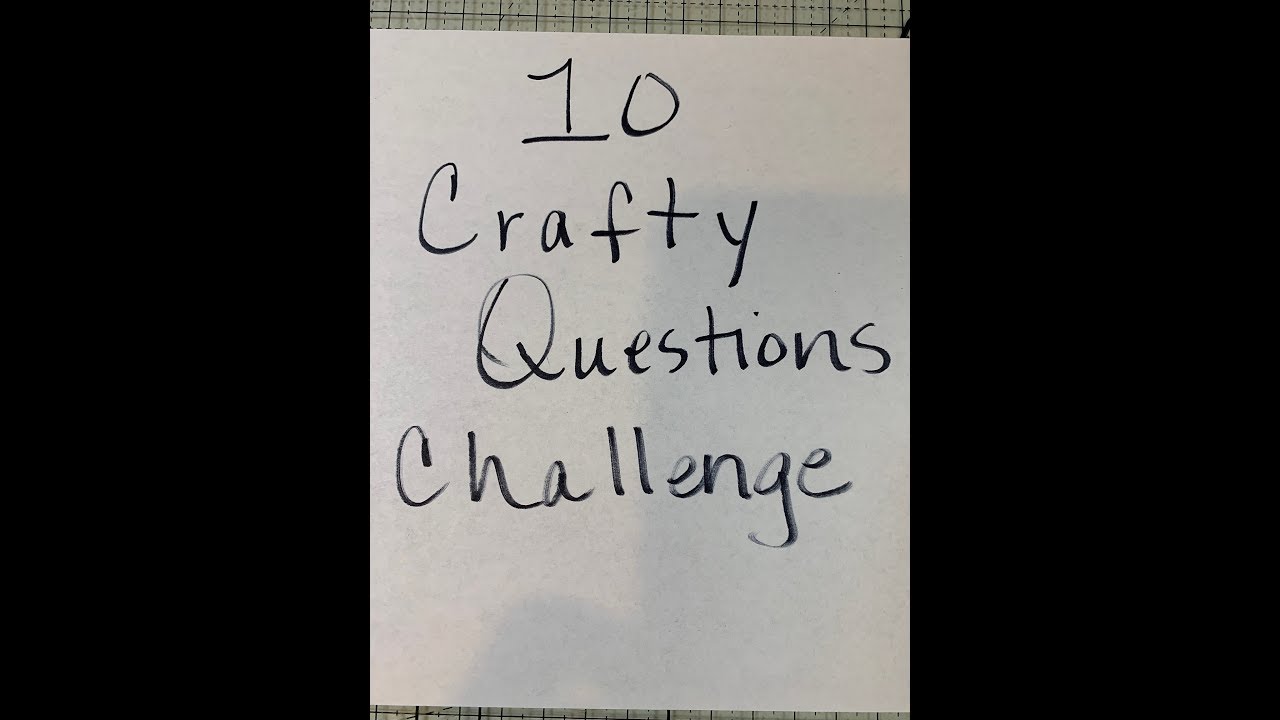 10 Crafty Questions Challenge - YouTube