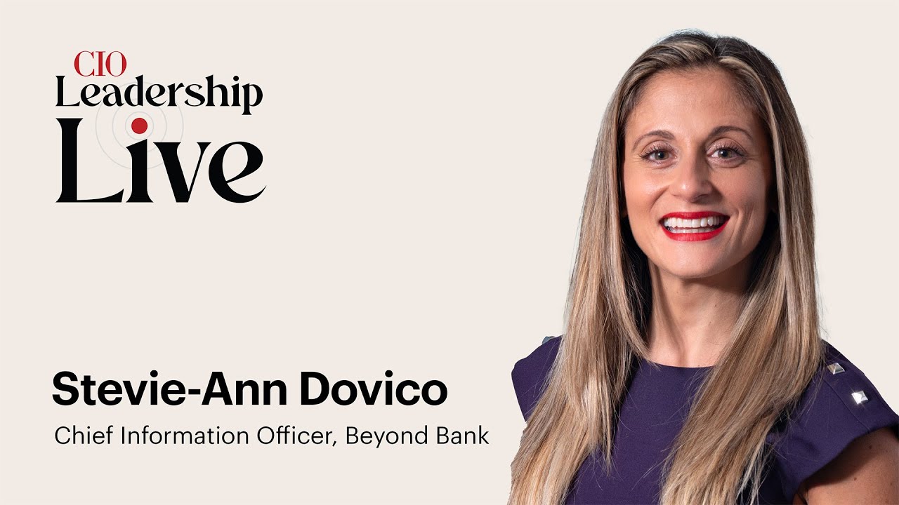 CIO Leadership Live Australia with Stevie-Ann Dovico, Chief Information Officer at Beyond Bank ...