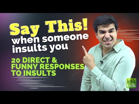 How To Respond When People Insult You? Funny & Direct English Phrases In Response To Insults.