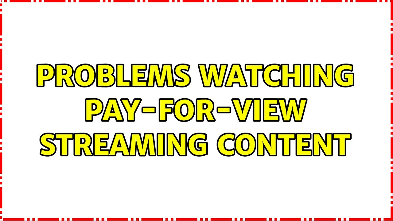 Ubuntu: Problems watching pay-for-view streaming content - YouTube