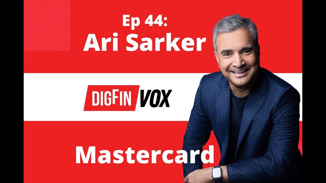 Mastercard in Asia | Ari Sarker | DigFin VOX Ep. 44 - YouTube
