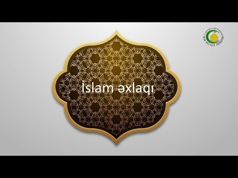 09. Quranda əxlaqi təlim və tərbiyənin yolları (1) - Höccətül-İslam Fariz Rəcəbov