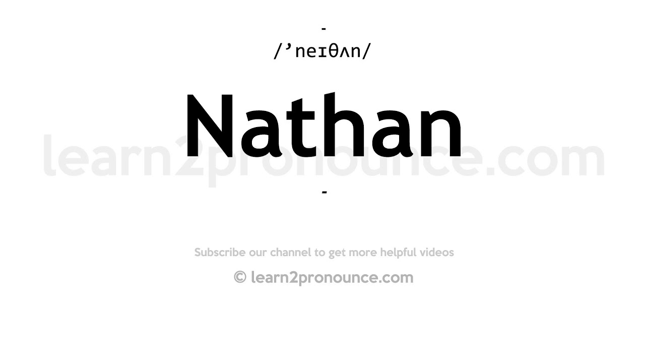 How to pronounce Nathan | English pronunciation - YouTube