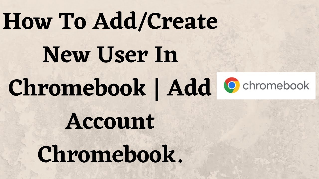 How To Add/Create New User In Chromebook | Add Account Chromebook ...