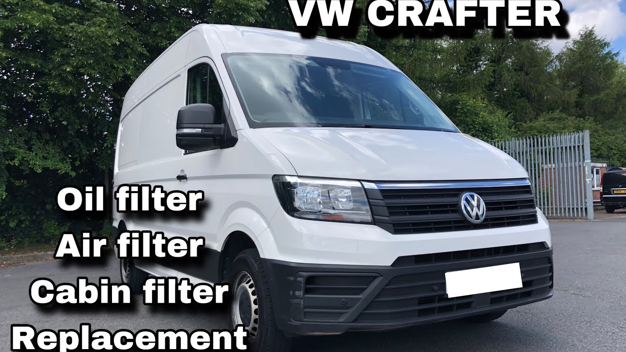 VW CRAFTER 2019 Oil change, Air filter, Cabin filter replacement - YouTube