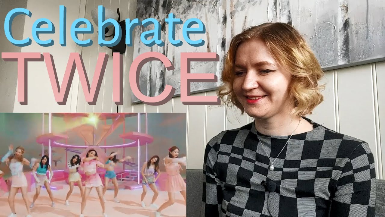 TWICE - Celebrate |MV Reaction/リアクション/海外の反応| - YouTube
