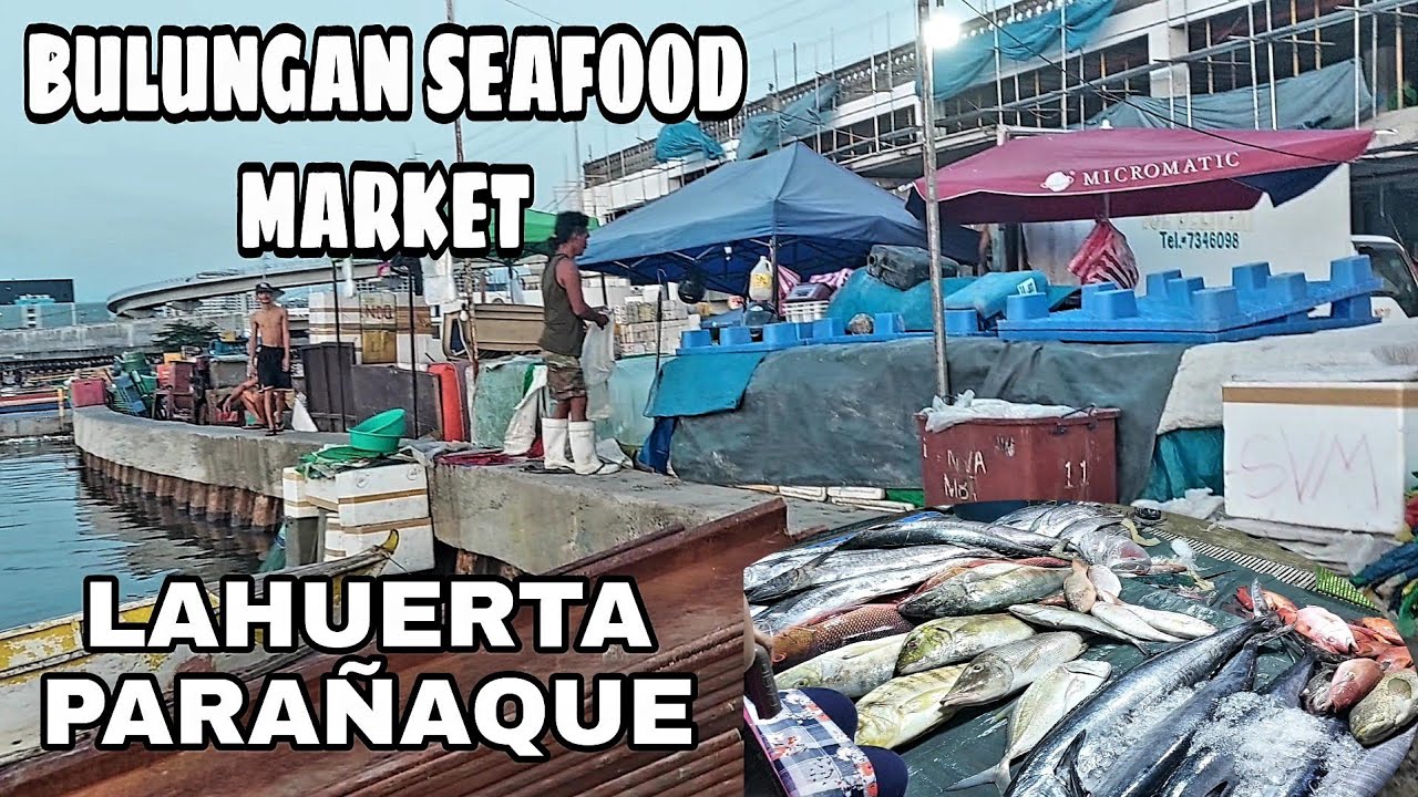 WALKING FISHING PORT IN BULUNGAN,PARAÑAQUE | SEAFOOD MARKET ...