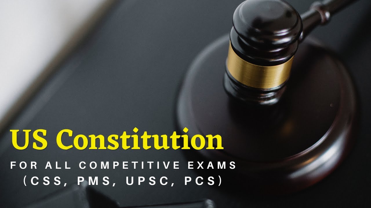 US Constitution | Political Science2 | Constitutional Law | CSS, PMS ...