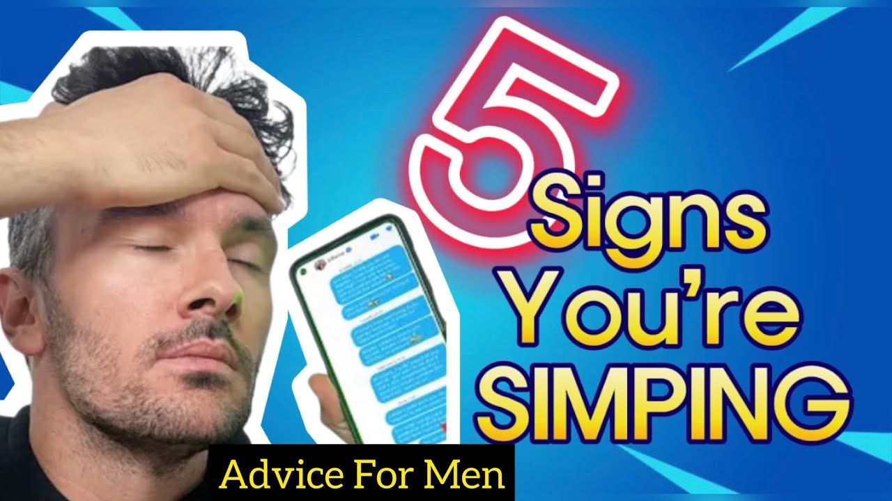 Signs you’re Simp | #how to be Alpha male | what is a simp | how to not ...