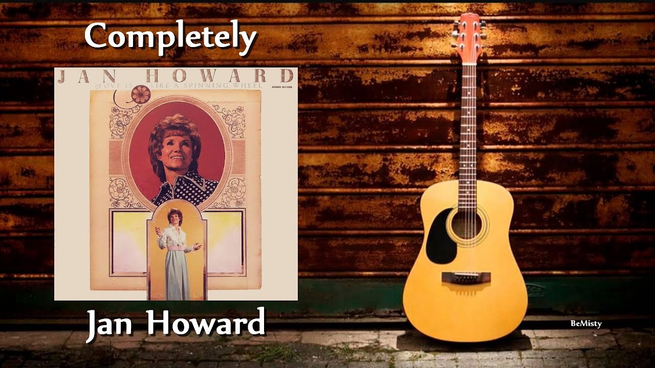 Jan Howard - Completely - YouTube